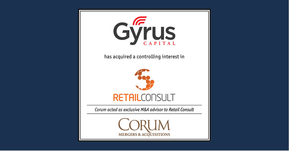 Corum Advises Retail Consult in Transaction with Gyrus Capital | Corum ...