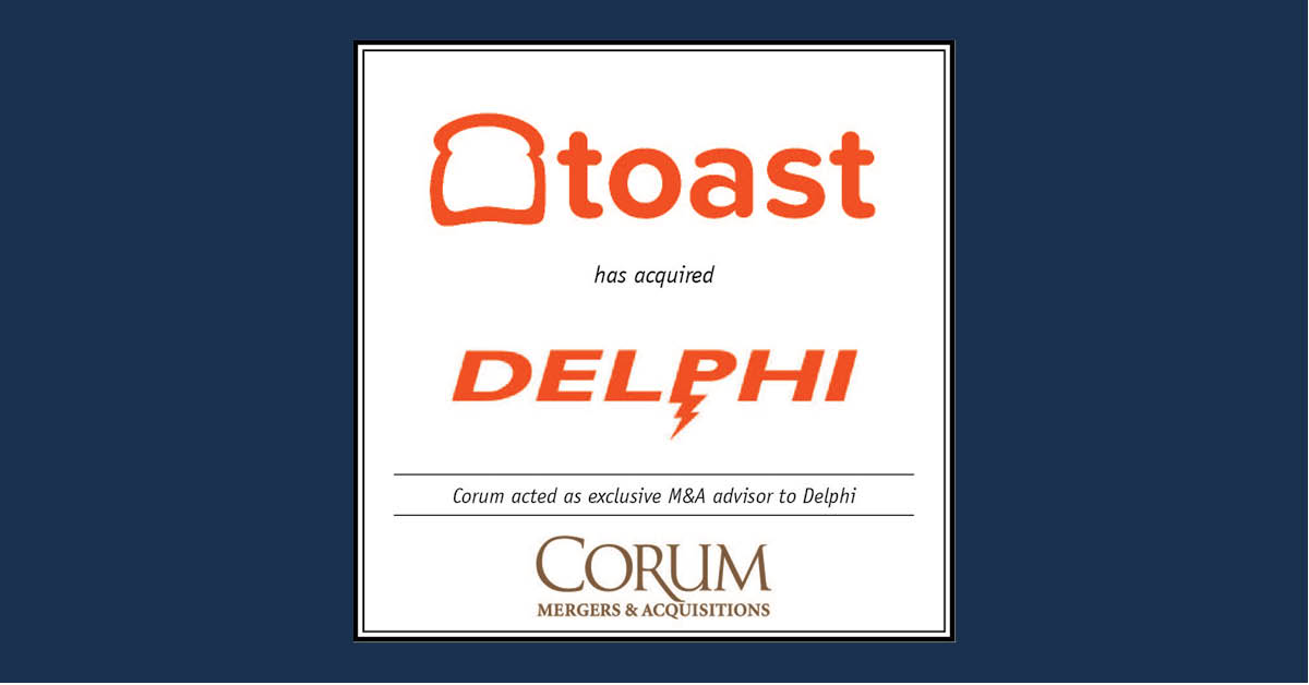 Toast Acquires Delphi Display Systems | Corum Group